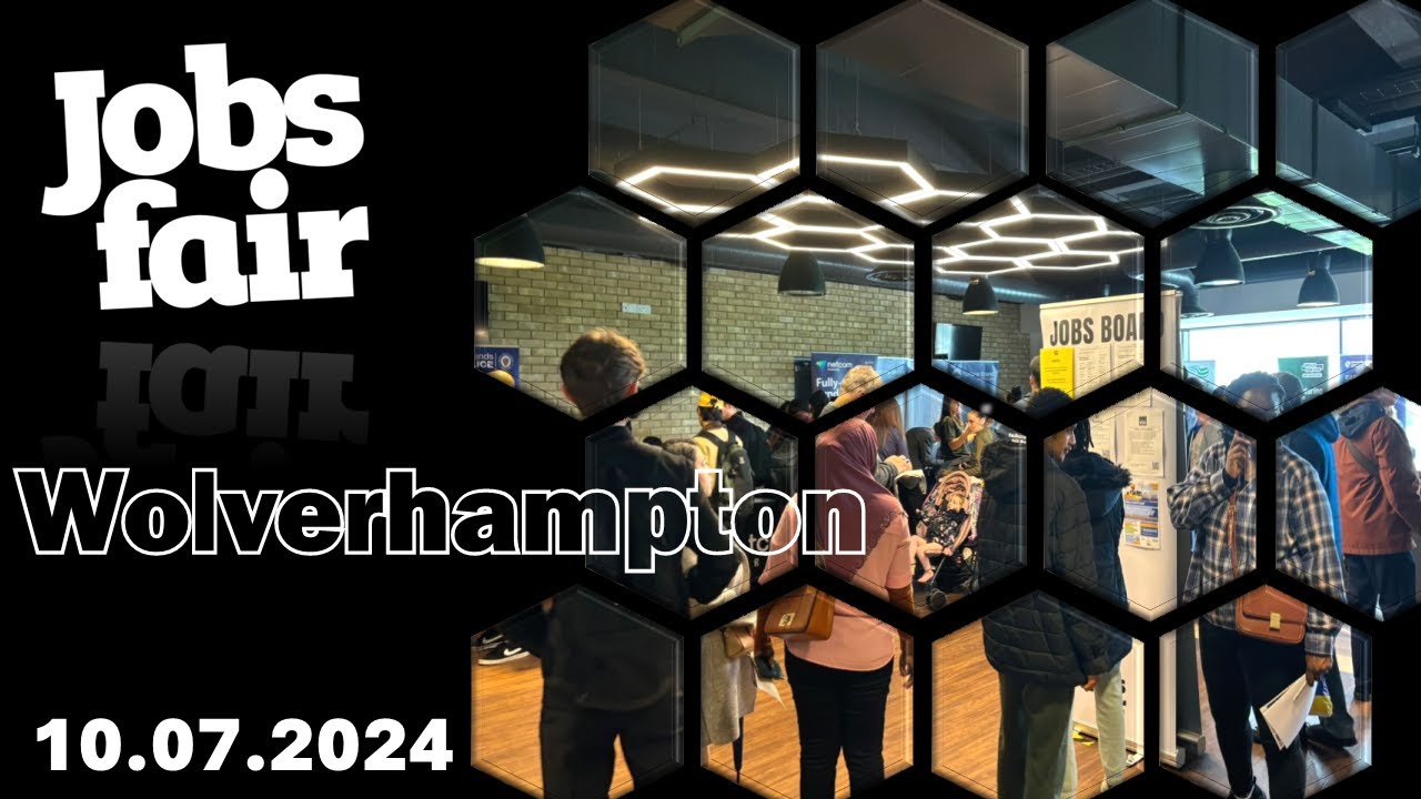 Wolverhampton Jobs Fair - 10/07/2024 - YouTube