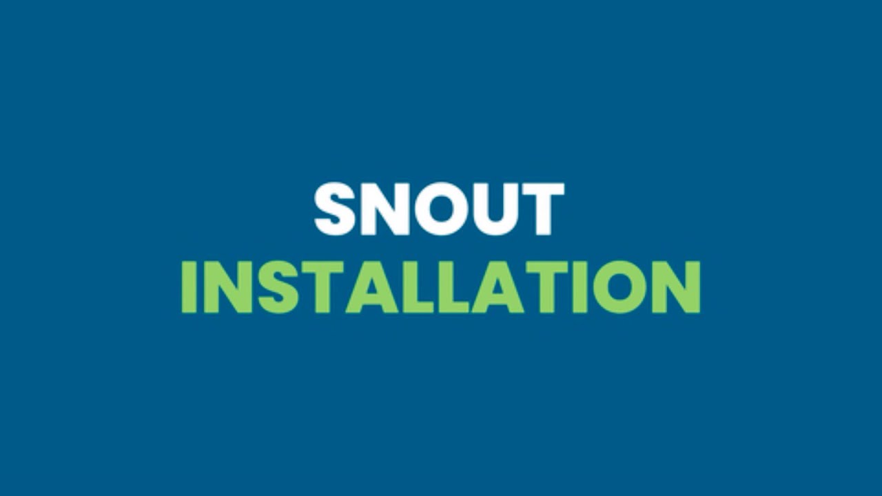 SNOUT Installation - YouTube