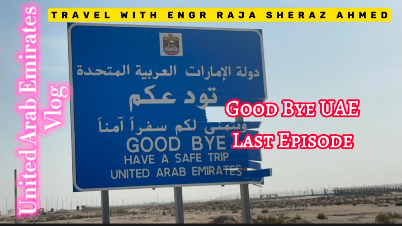 Good Bye UAE 🇦🇪 | United Arab Emirates - YouTube