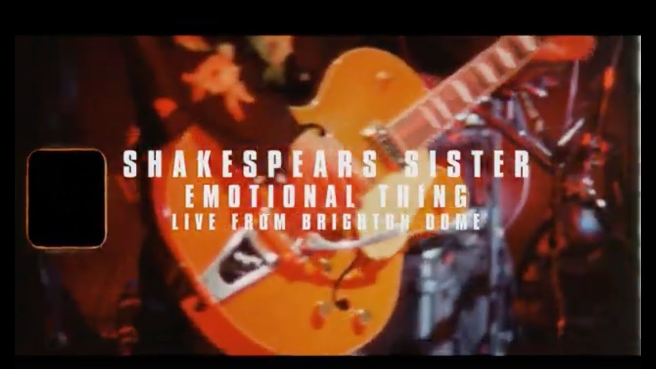 Shakespears Sister - Emotional Thing (Live at Brighton Dome 2019) - YouTube