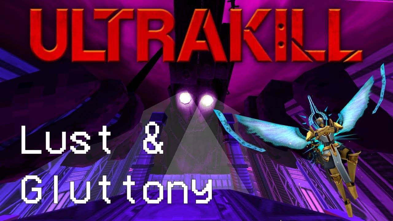 [S] End of Act 1 - Ultrakill: Stream 2 (Lust + Gluttony) - YouTube