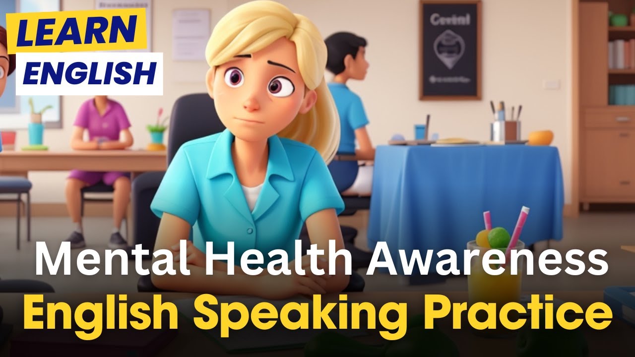 Mental Health Awareness | English Speaking Practice | Improve English ...
