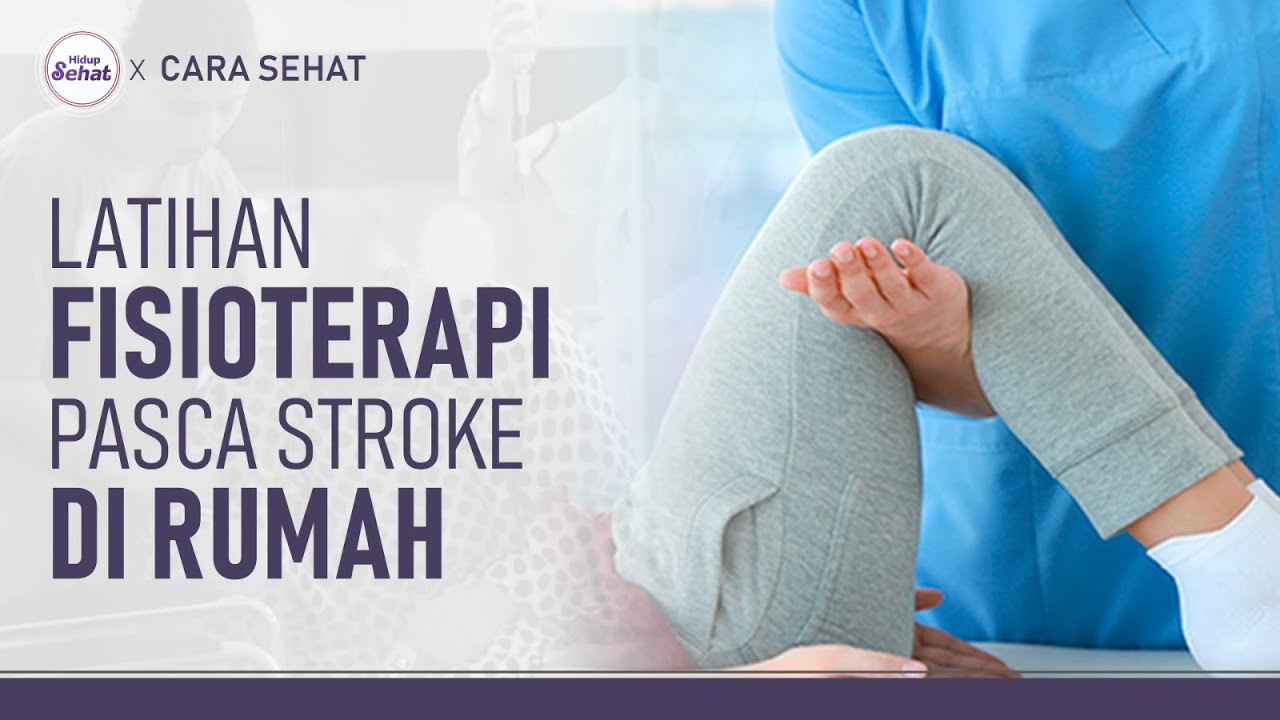 Gerakan-Gerakan Fisioterapi Sederhana Untuk Penderita Stroke | Hidup ...