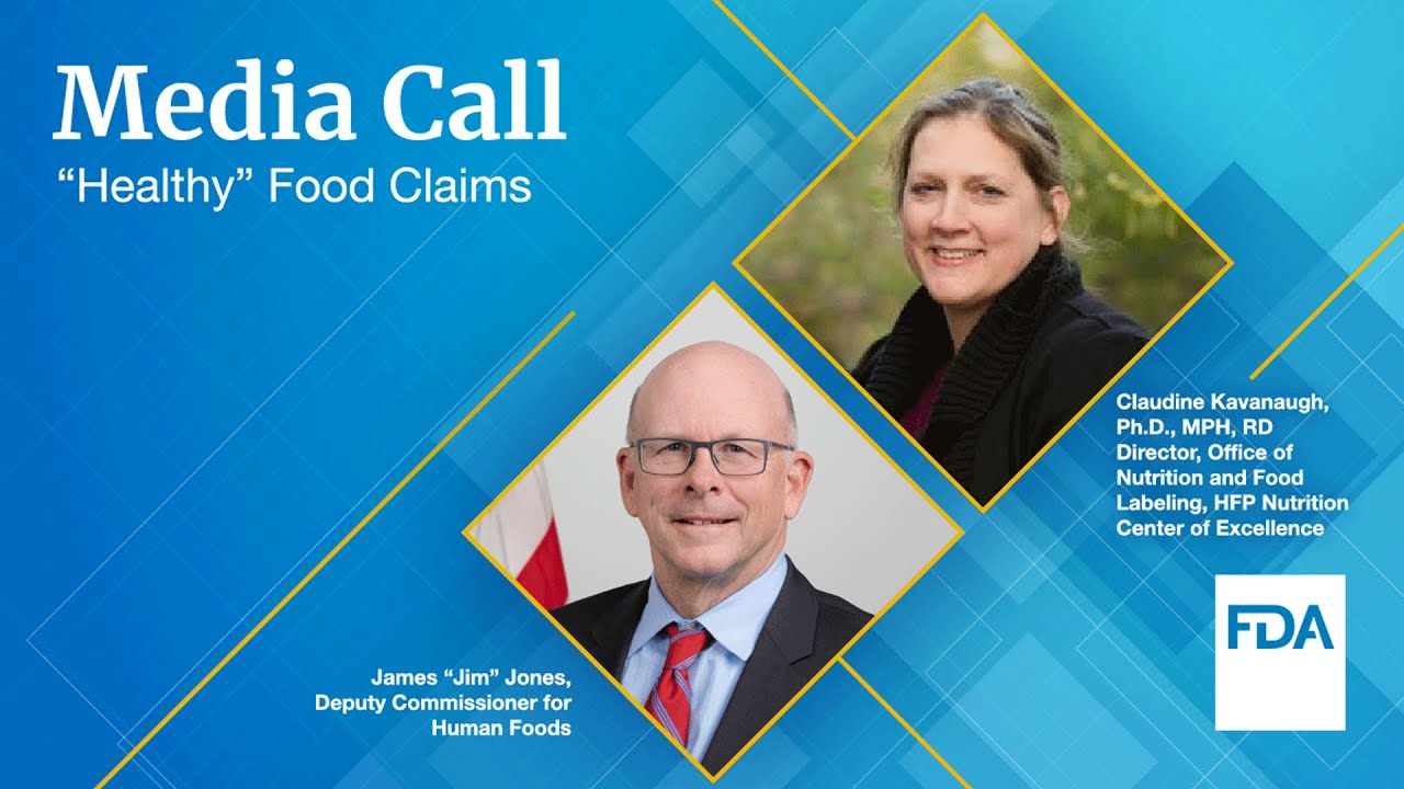 MEDIA CALL: FDA’s Final Rule on "Healthy" Claim – 12/19/2024 - YouTube