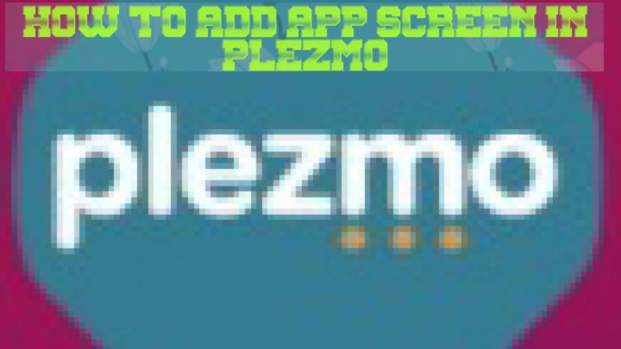 What is Plezmo Software, how to download Plezmo Software, add a app ...