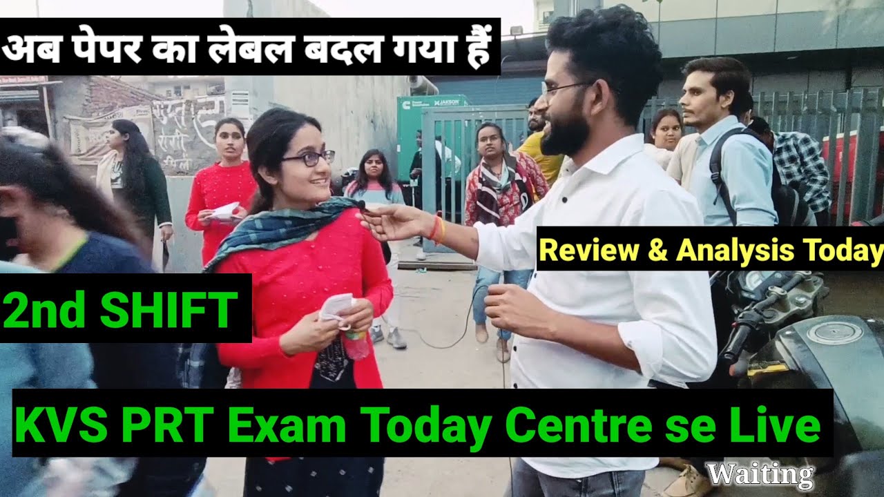KVS PRT EXAM 2nd shift Today सीधा Exam Center से लाइव। ऐसा आया था 2nd shift का पेपर Review ...