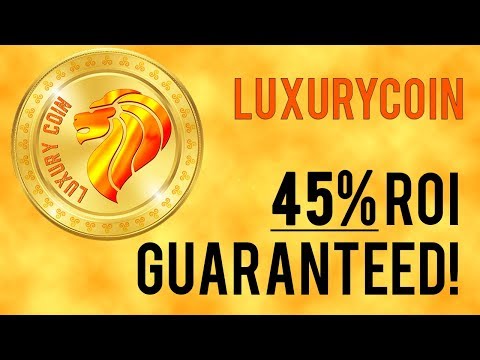 Luxury Coin - 45% Guaranteed ROI Lending Crypto Currency