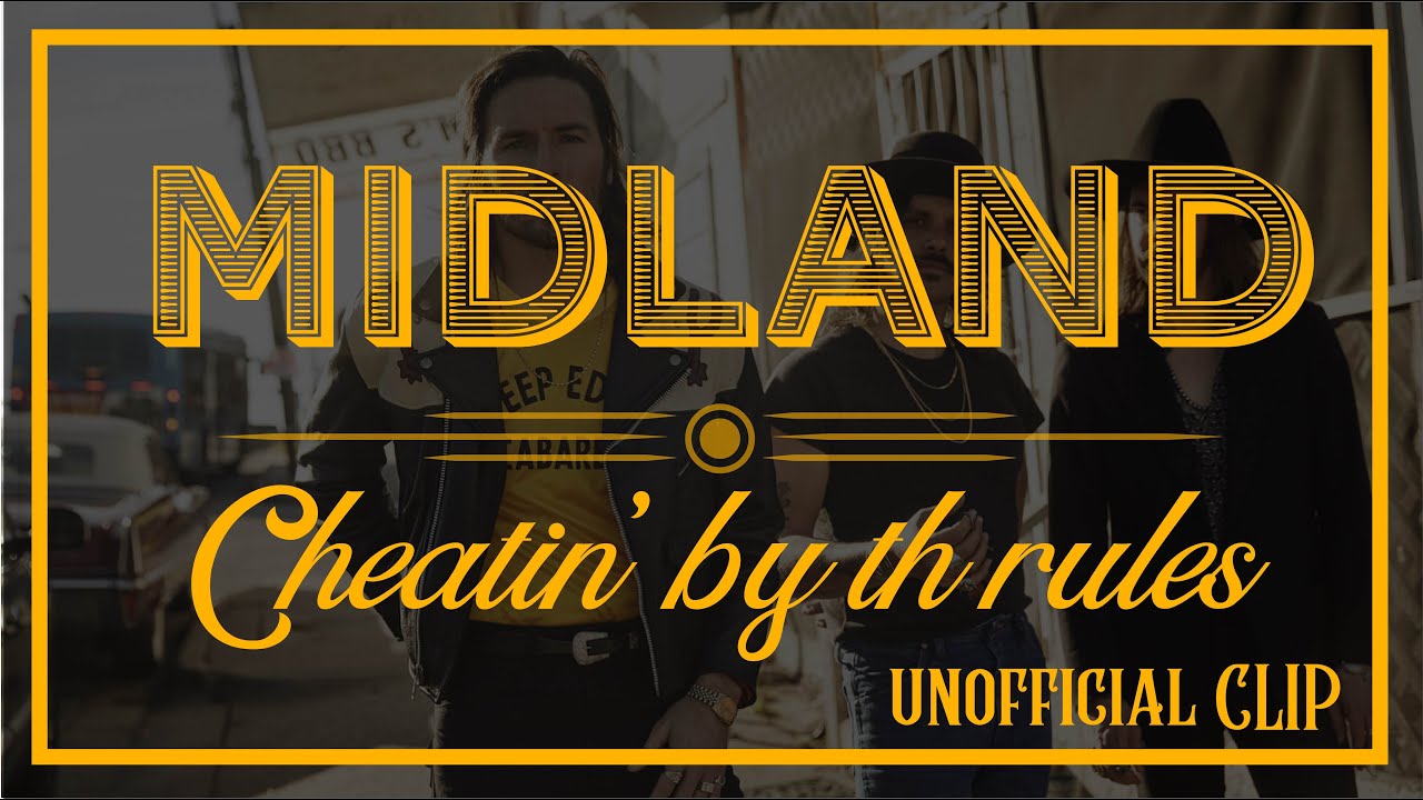 Midland - Cheatin' By The Rules - YouTube