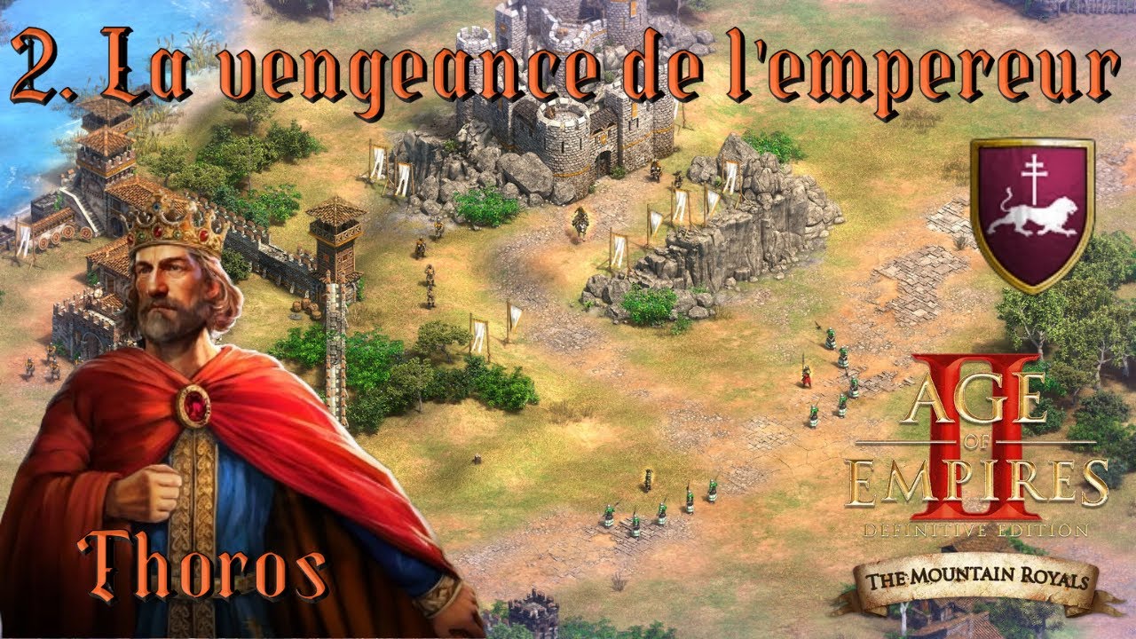 AoE2:DE - The Mountain Royals - Thoros II - 2. La Revanche de l ...