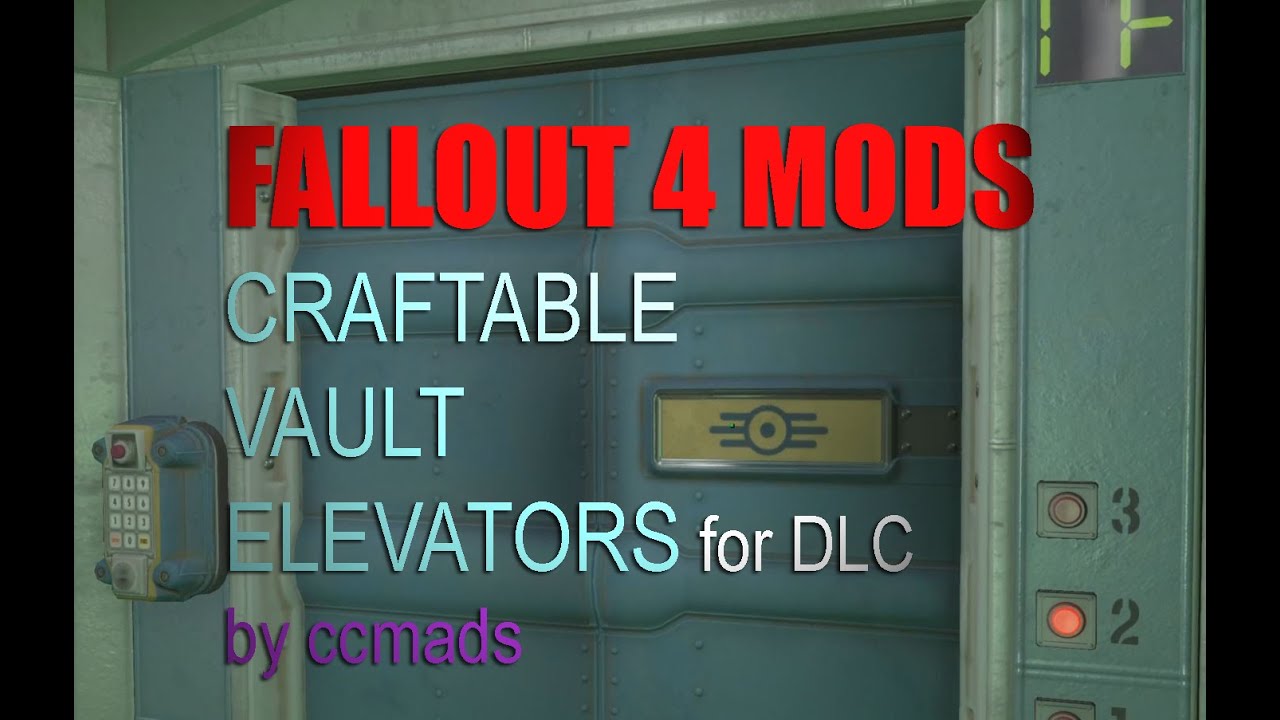 Fallout 4 Mods - Craftable Vault Elevator for DLC - YouTube