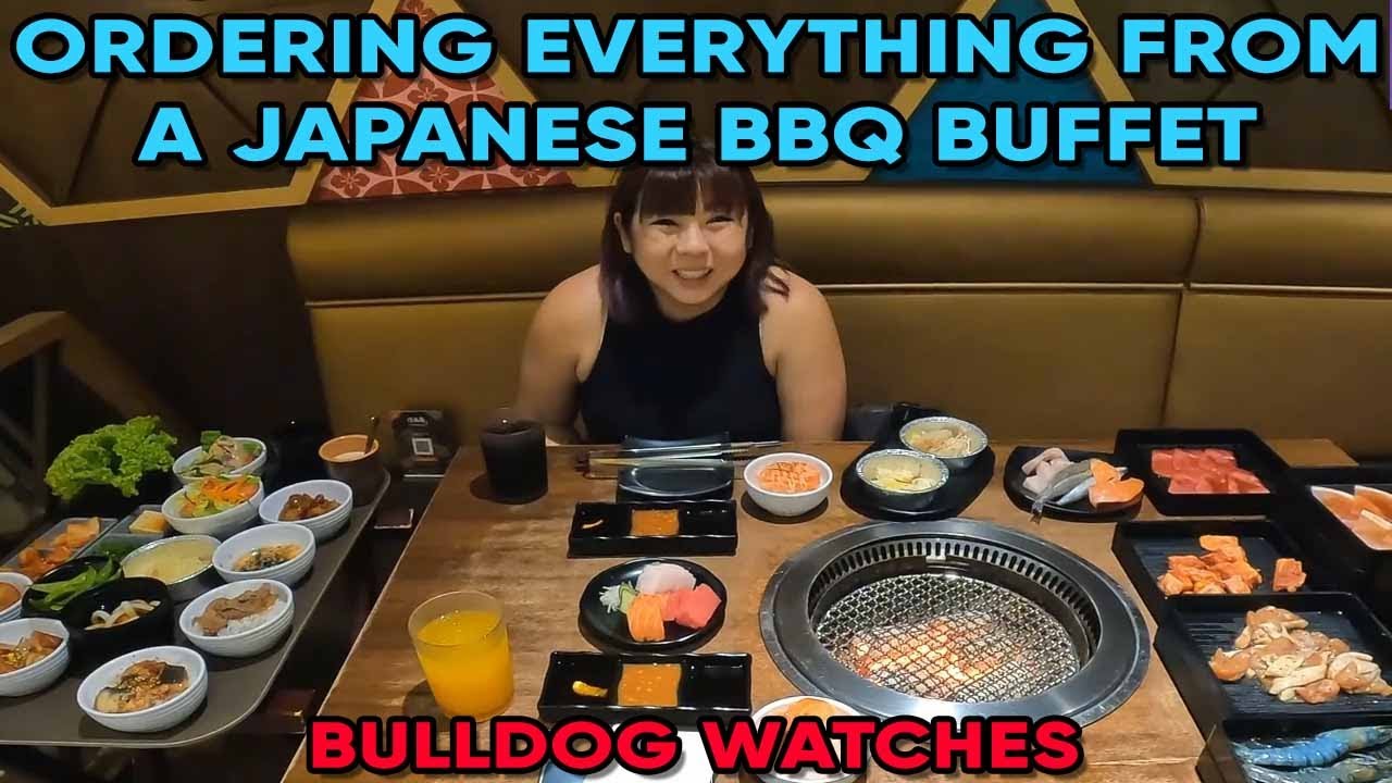 Bulldog Watches "Ordering Everything from a Japanese BBQ Buffet" by ...