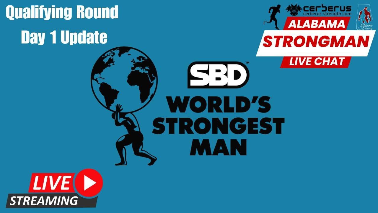 Alabama Strong Live Chat: Worlds Strongest Man Day 1 Update - YouTube