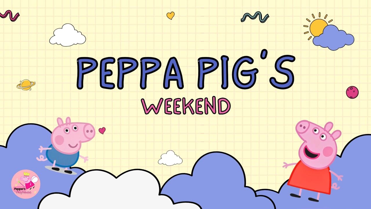 Peppa Pig's Weekend Day | Toys Learning Video - YouTube