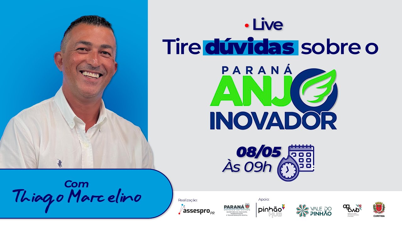 Live Tira Dúvidas sobre o Paraná Anjo Inovador com Thiago Marcelino - YouTube