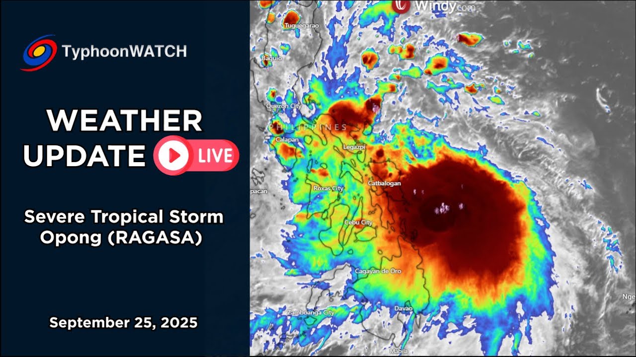 Weather Update Live | September 25, 2025 | Severe Tropical Storm Opong ...