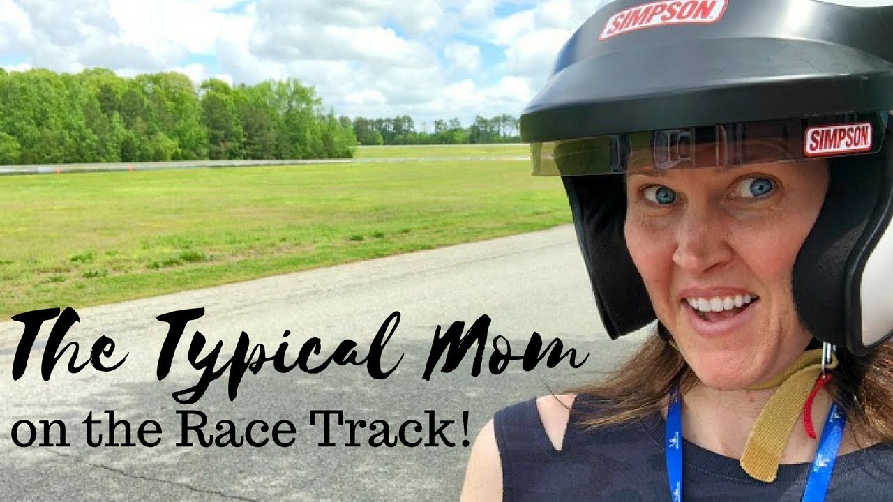The Typical Mom Goes Racing! - YouTube
