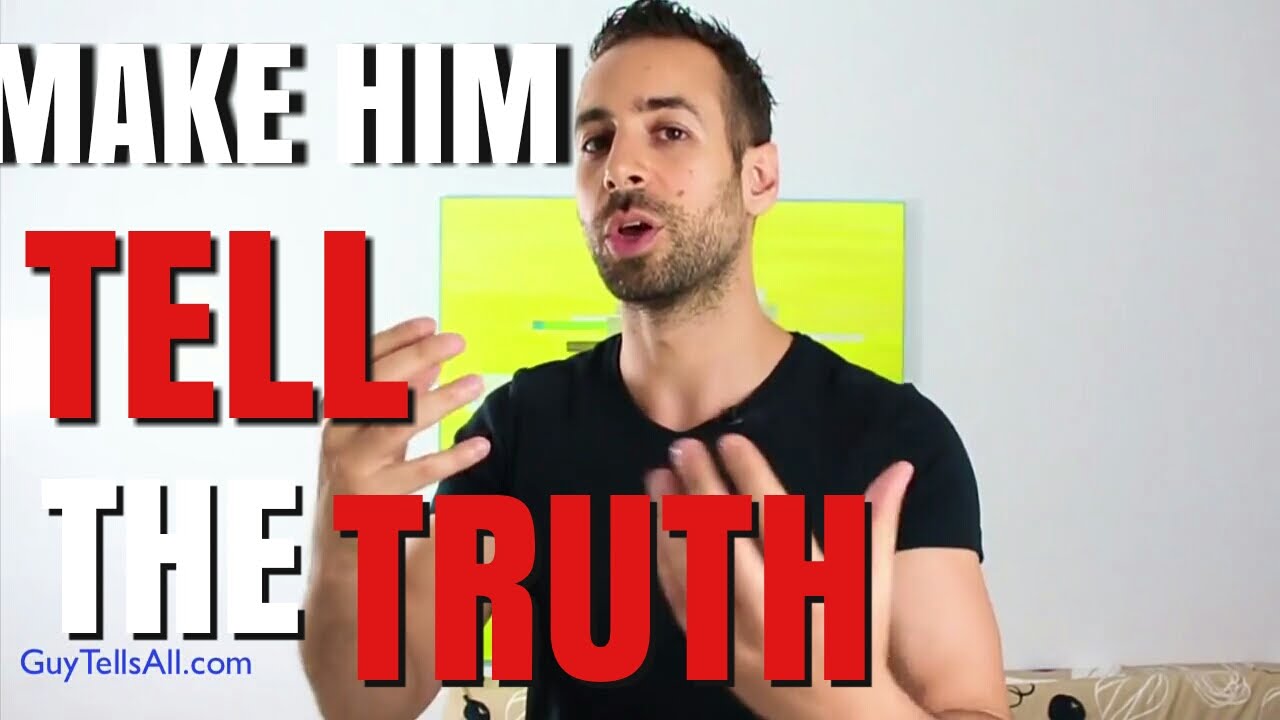 This Easy Trick MAKES HIM Tell You The Truth - YouTube