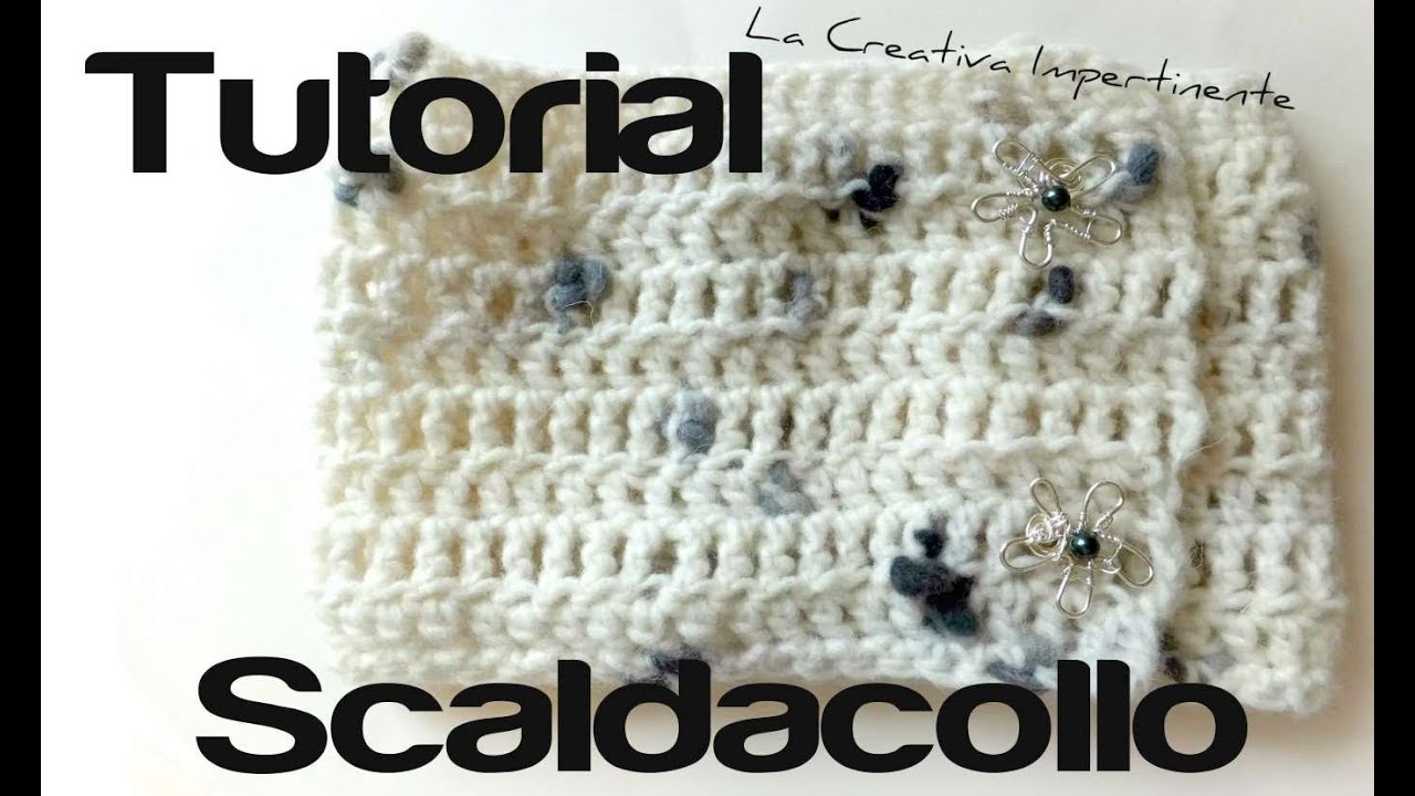 Tutorial Uncinetto: realizzare uno scaldacollo con bottoni | DIY crochet short scarf, cowl - YouTube