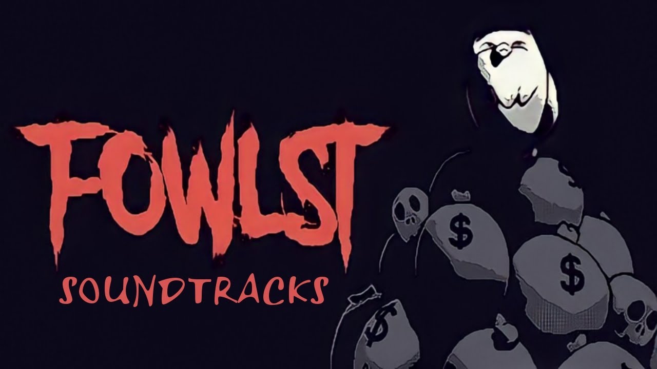 Fowlst - Complete Original Game Soundtracks | [HQ] - YouTube