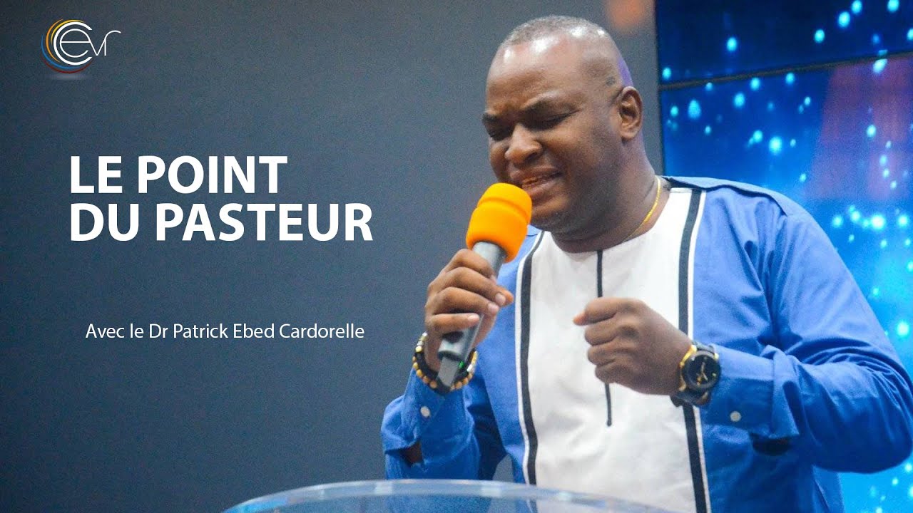 LE POINT DU PASTEUR - VAINCRE LES MALÉDICTIONS DE SANG - INVITE : Dr ...