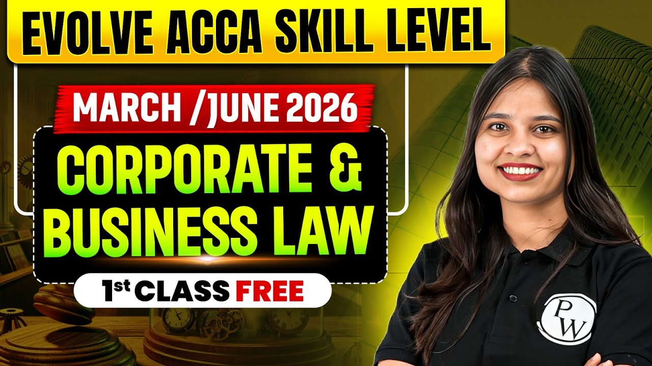 Corporate and Business Law | ACCA F4 LW | Free Demo Lectures| Evolve ...