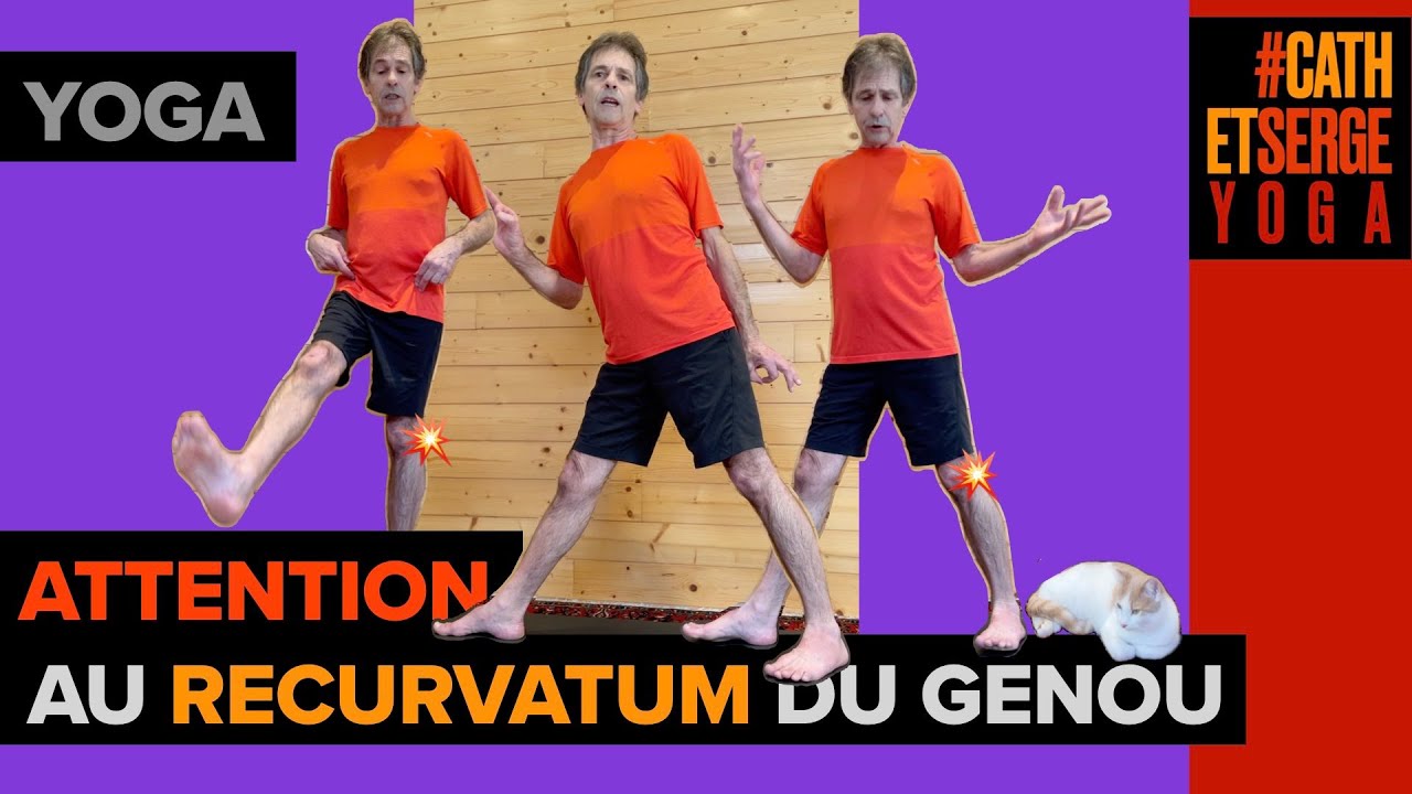 YOGA : ATTENTION AU RECURVATUM DE GENOU (HYPEREXTENSION) - YouTube