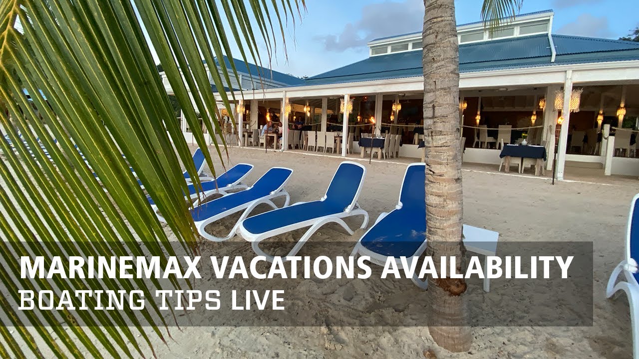 MarineMax Vacations Availability | Boating Tips LIVE Clips - YouTube