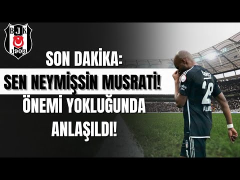 Sen Neymişsin Musrati! Önemi Yokluğunda Anlaşıldı!