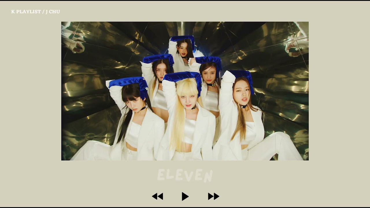 IVE - Eleven Lyrics - YouTube