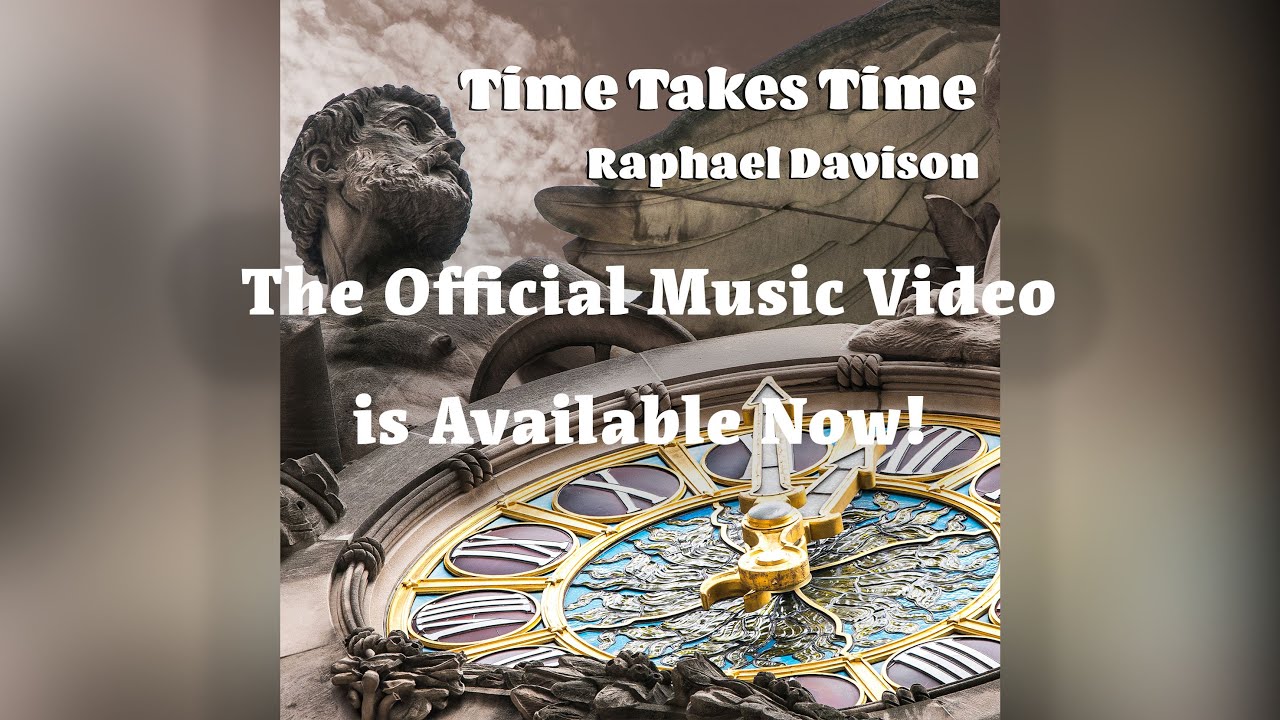 Time Takes Time (Official Music Video) - YouTube