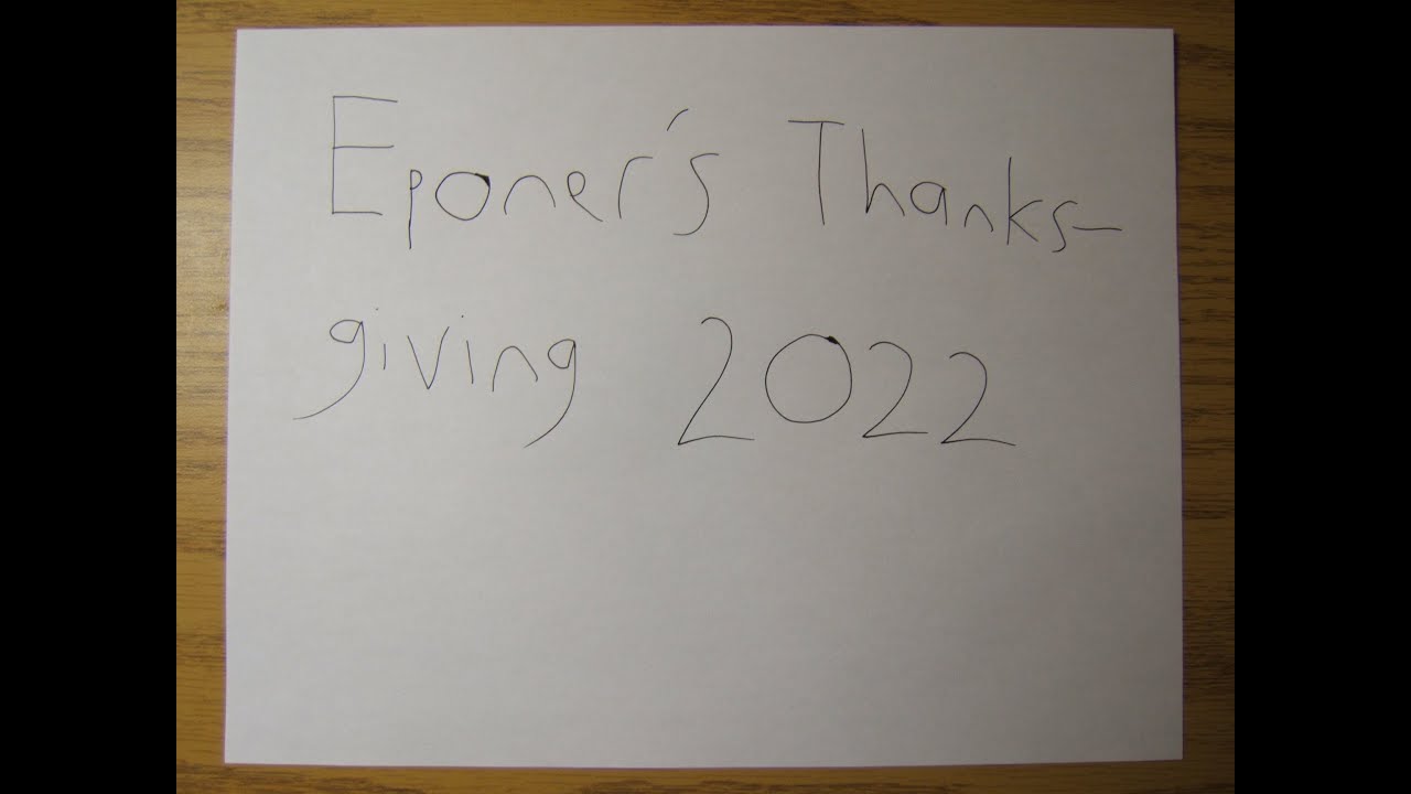5476 Flick: Eponer's Thanksgiving 2022 - YouTube