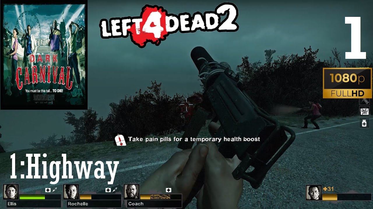 Left 4 Dead 2 - Campaign - DARK CARNIVAL - 1: Highway [1080p60FPS ...