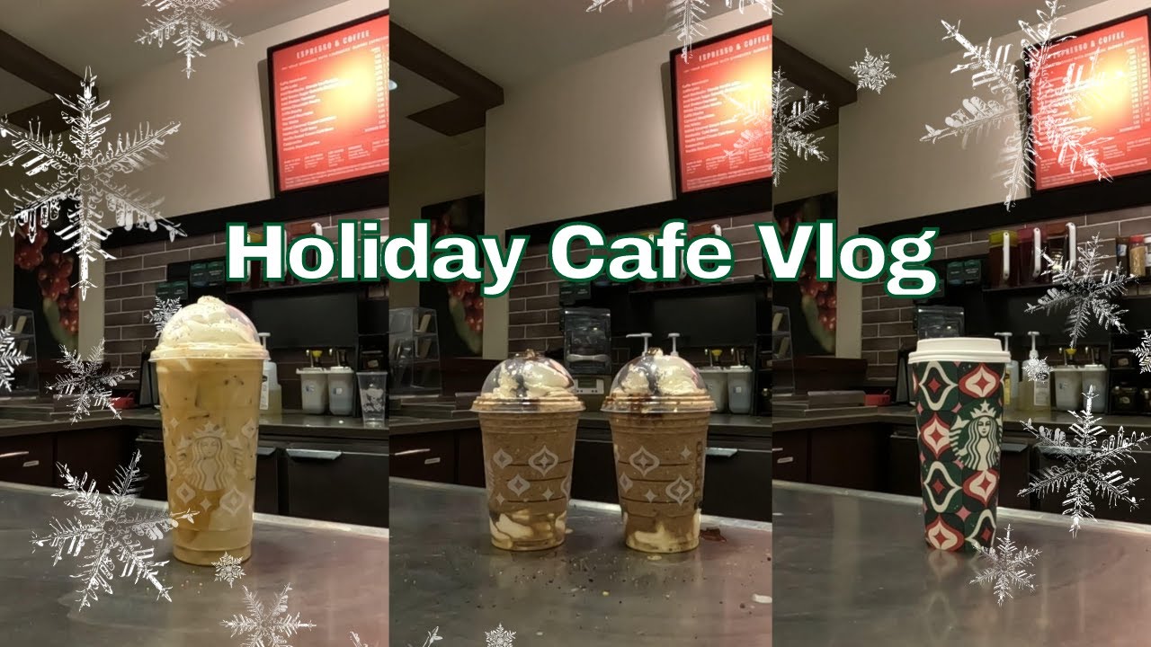 Starbucks Cafe Vlog | Holiday Edition! - YouTube
