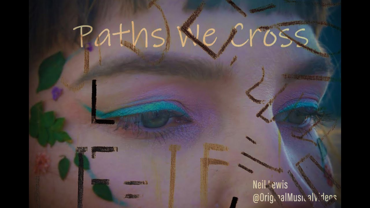 Paths We Cross (Original Music) - YouTube