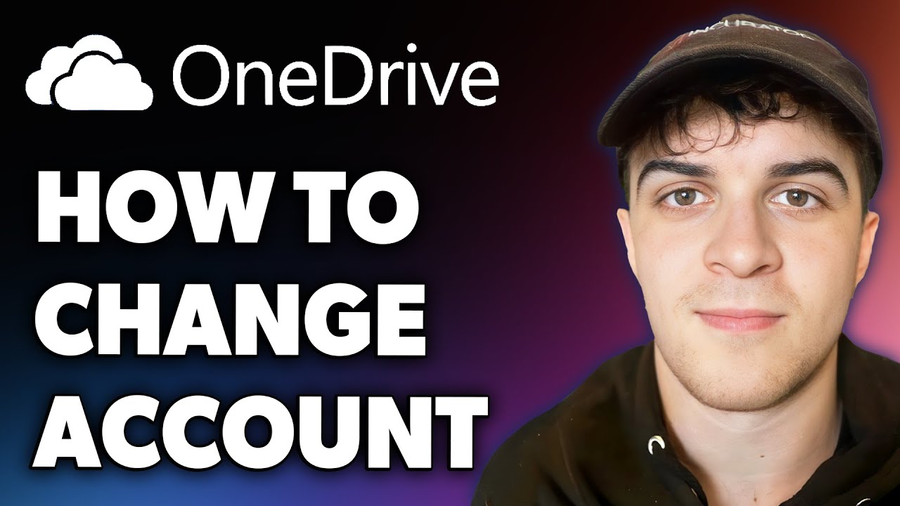 How to Change Onedrive Account (Full 2024 Guide) - YouTube