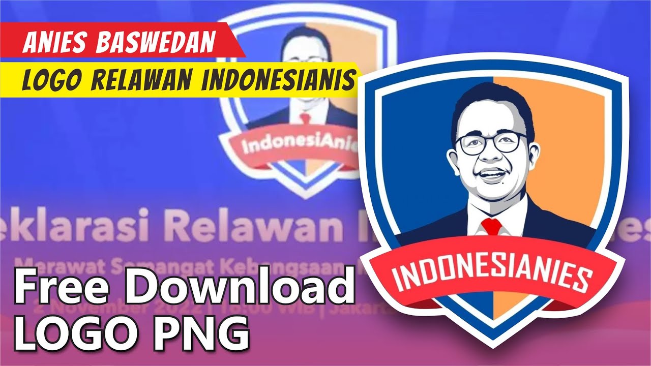 Free DOWNLOAD - Logo PNG Relawan Anies Baswedan Indonesianies - YouTube