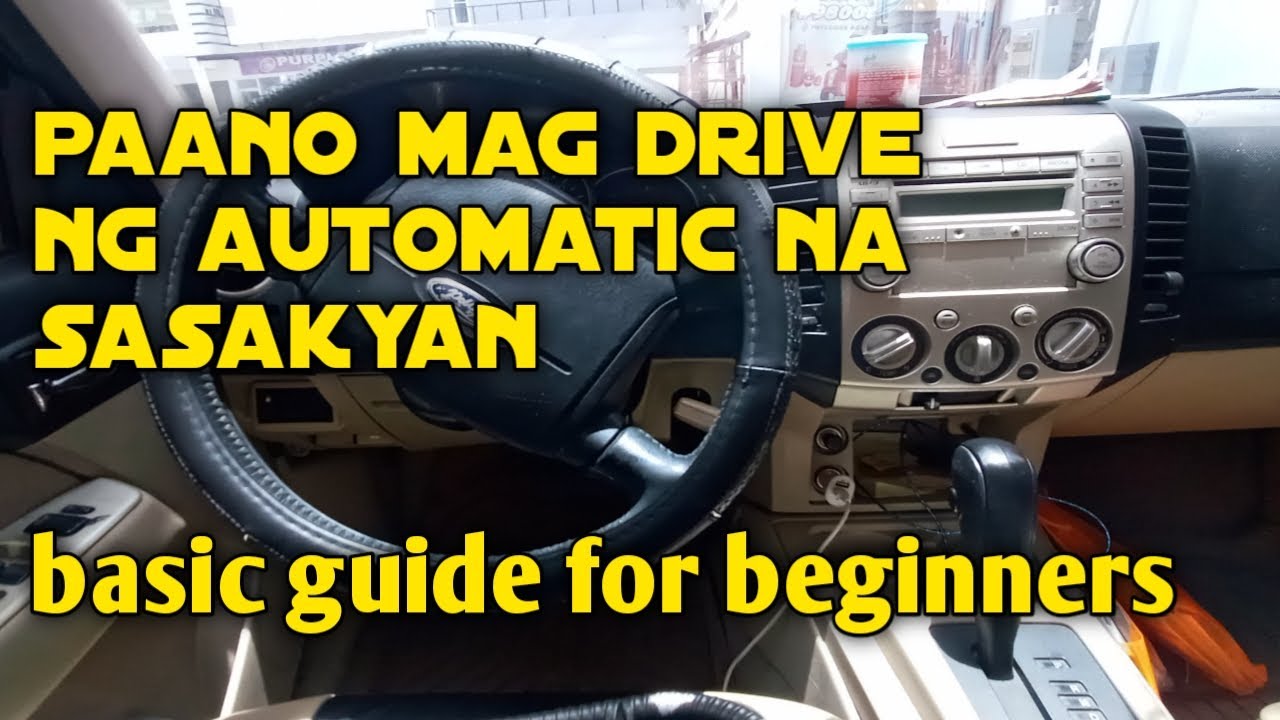 Paano mag drive ng automatic na sasakyan | for beginners tutorial - YouTube