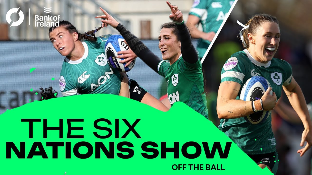 The Six Nations Show | Ireland Face World Leaders England | Anna ...