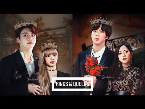 BTS x BLACKPINK • Kings & Queens • [fmv]