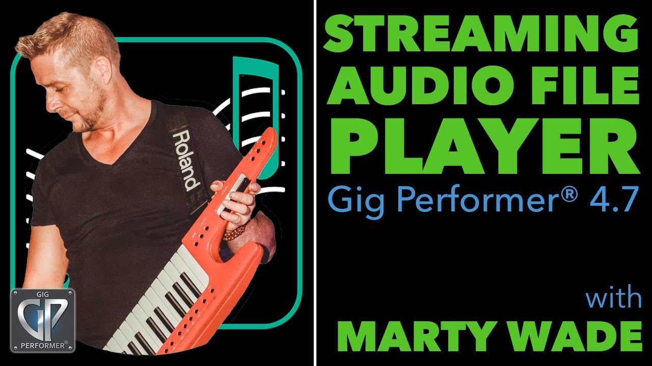 The Streaming Audio File Player In Gig Performer 4.7 | Timeline and ...