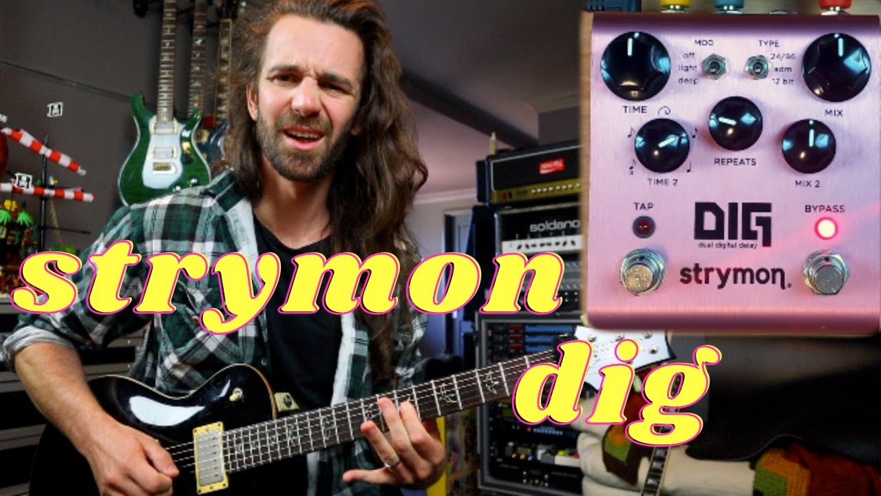 Strymon DIG - The Rack Lovers Delay Pedal - YouTube