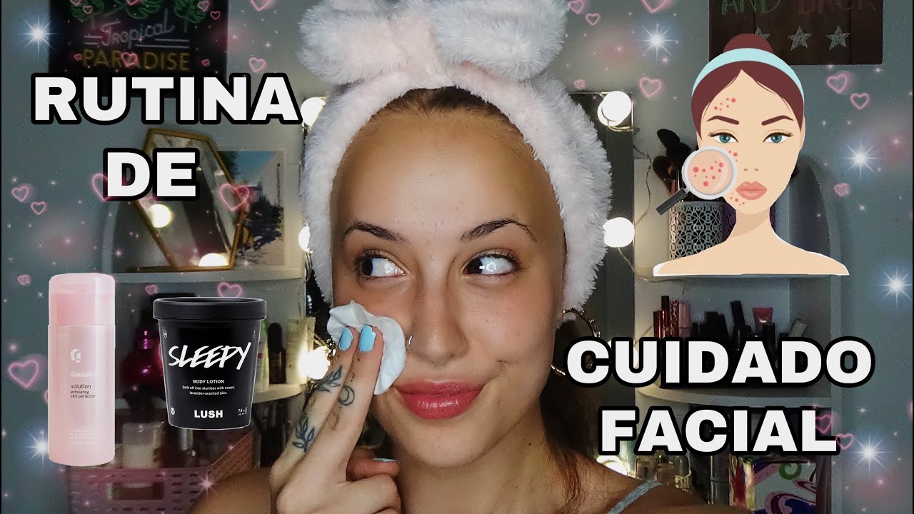 RUTINA DE CUIDADO FACIAL ACTUALIZADA🧖🏽‍♀️ - YouTube