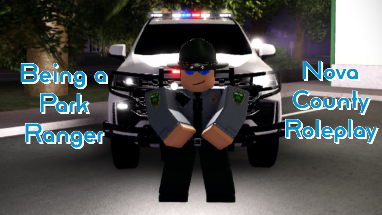 Being a Park Ranger - Nova State Roleplay - ER:LC - YouTube