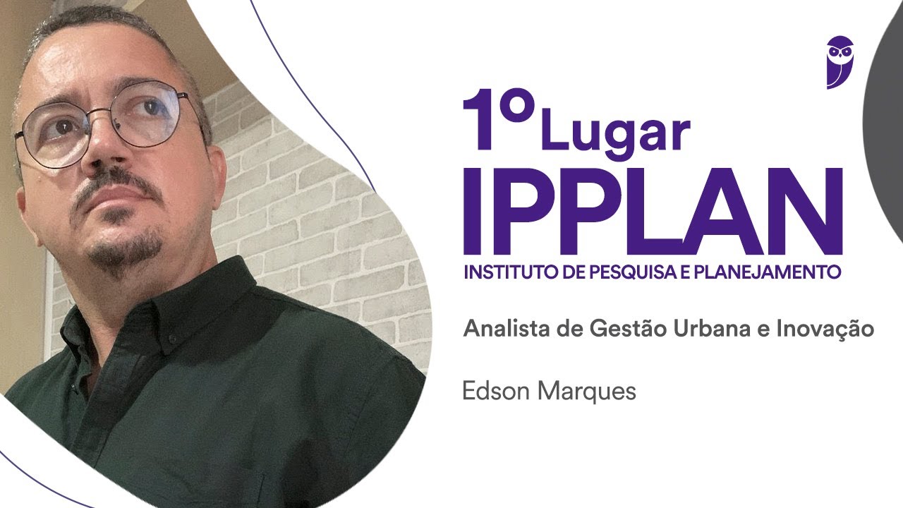Conheça Edson Marques, 1° lugar para o Analista de Gestão Urbana e ...