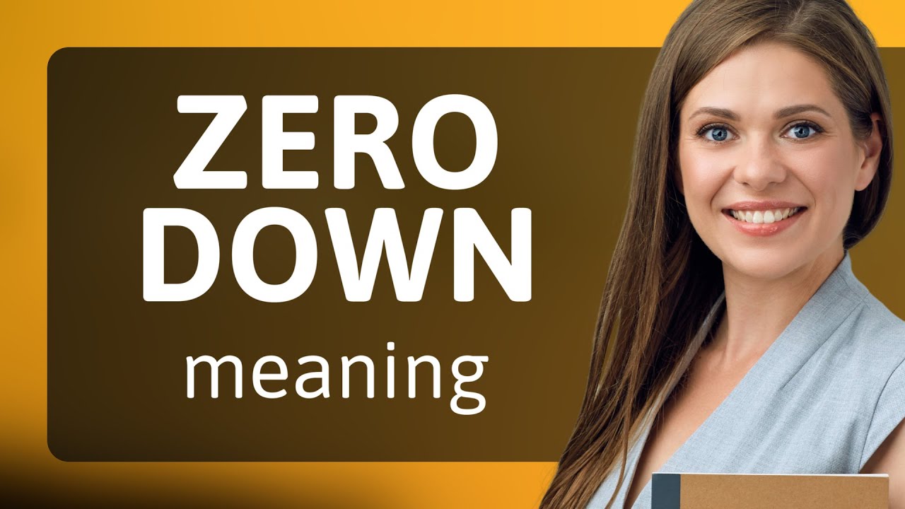 Understanding the Phrase "Zero Down" - YouTube