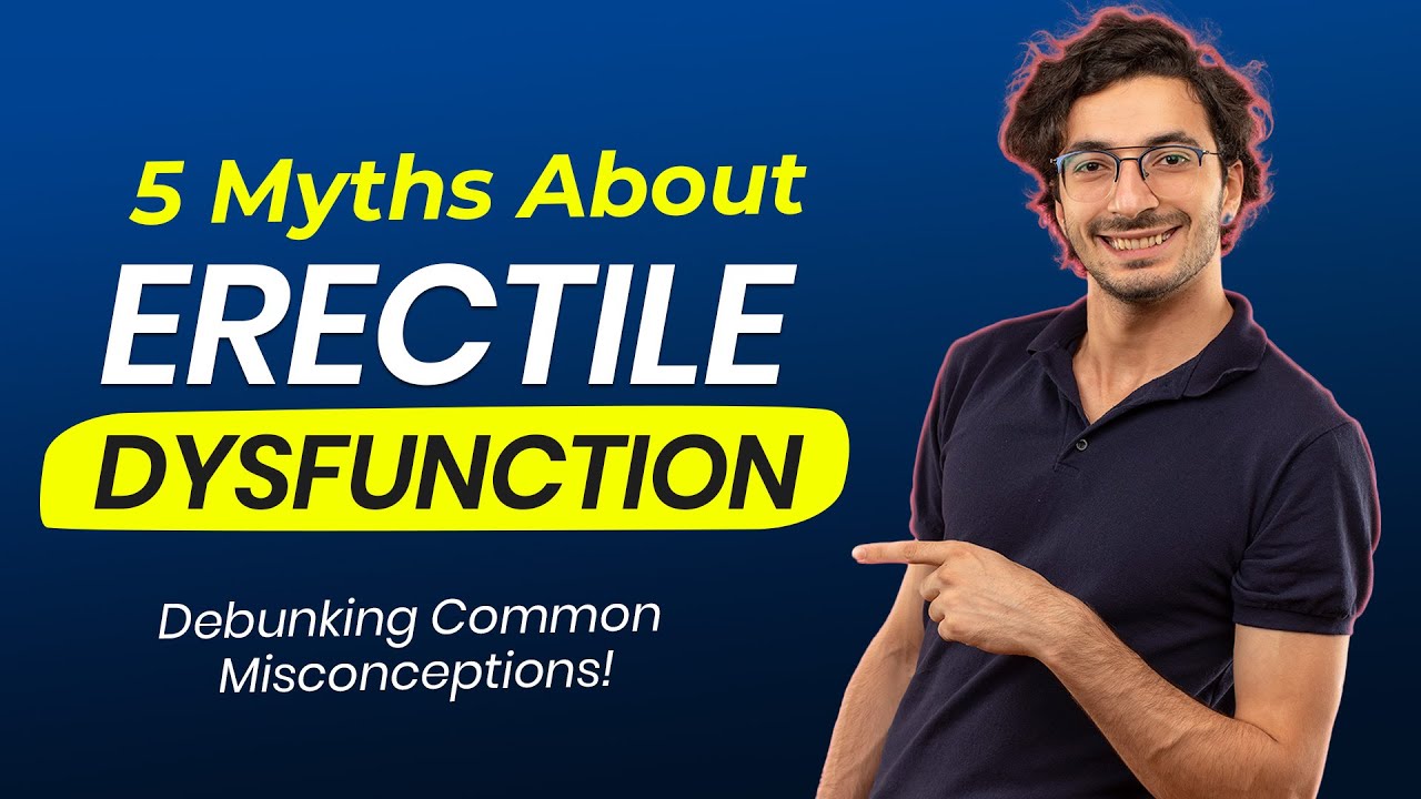 Top 5 ED Myths | The Truth About Erectile Dysfunction (ED) | Dr. Arora ...