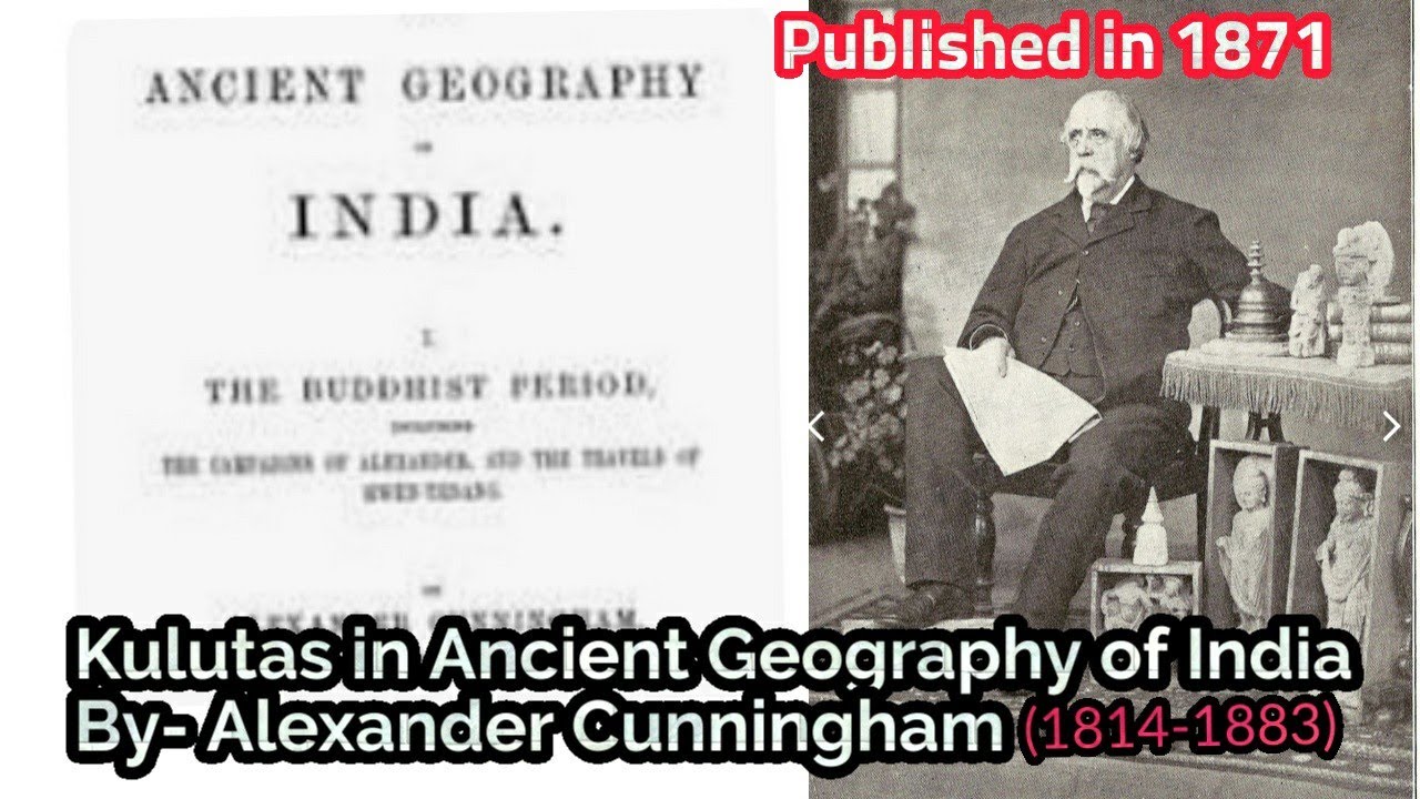 KULUTAS in 'Ancient Geography of India 'by-Alexander Cunningham ...