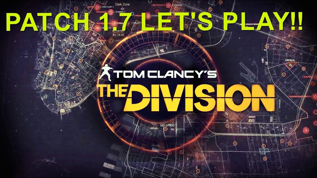Tom Clancy's: The Division - Patch 1.7 is HERE! - YouTube