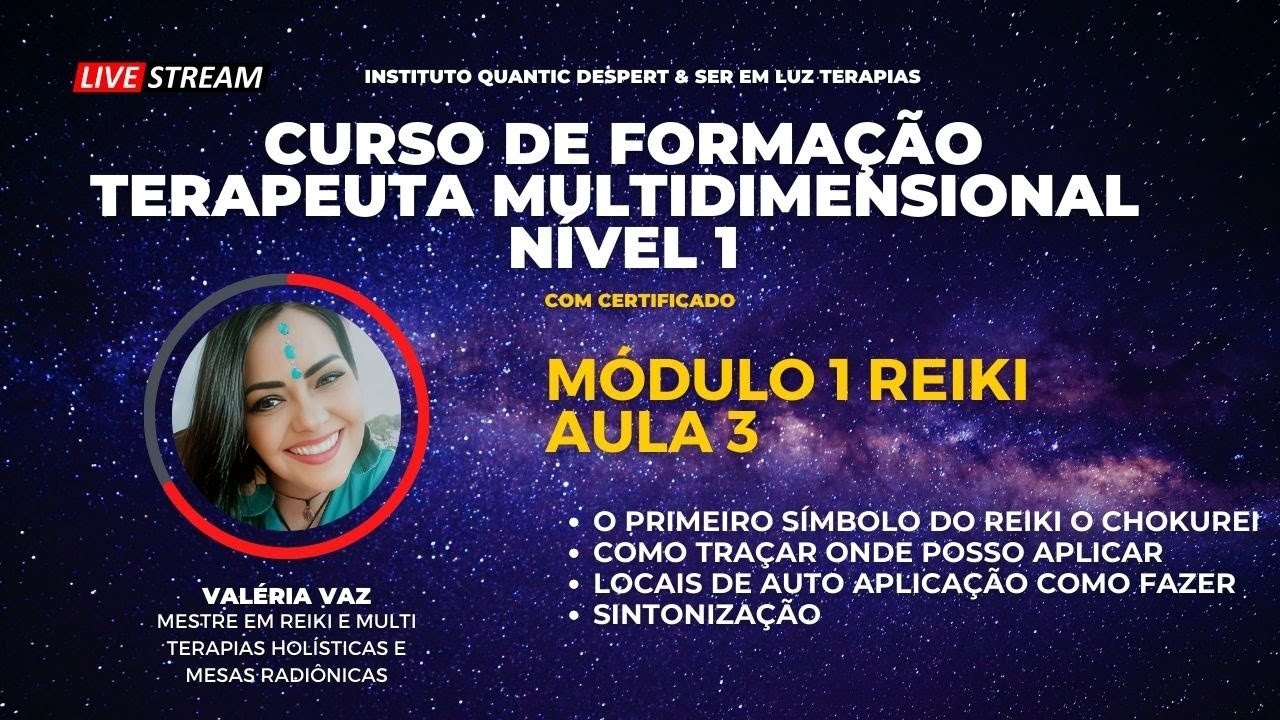 Curso de Formação de Terapeuta Multidimensional | Aula 3 Reiki - YouTube