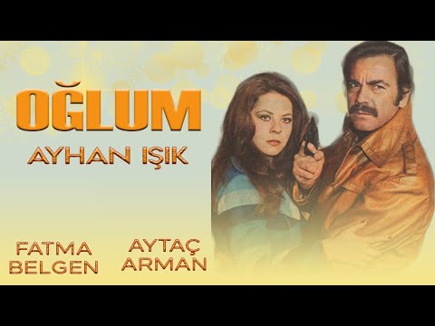 Oğlum Türk Filmi | FULL | AYHAN IŞIK | FATMA BELGEN